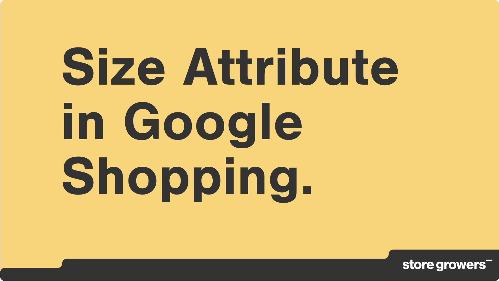 How to Configure the Size Attribute for Items in Your Product Feed - Store Growers