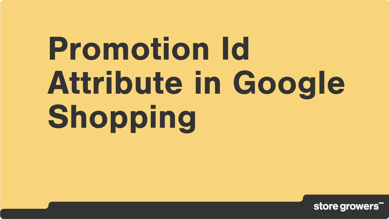 How to Configure the Promotion Id Attribute in Google Product Feed ... How to Configure the Promotion Id Attribute in Google Product Feed ...