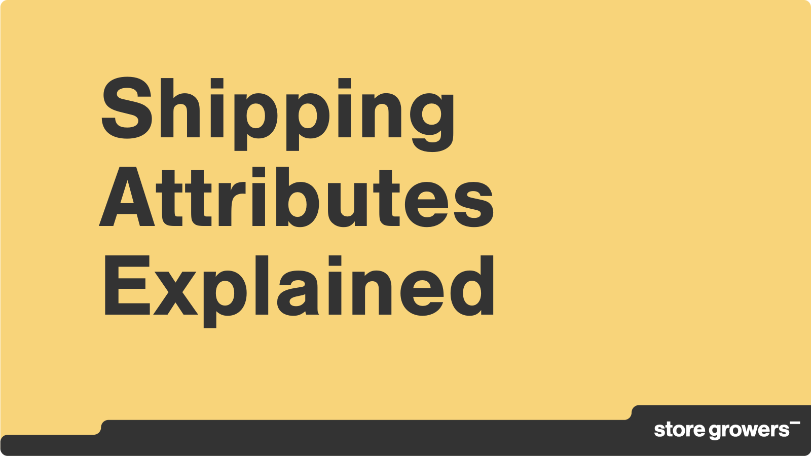 Shipping Attributes in Google Merchant Center: Everything You Need to ...